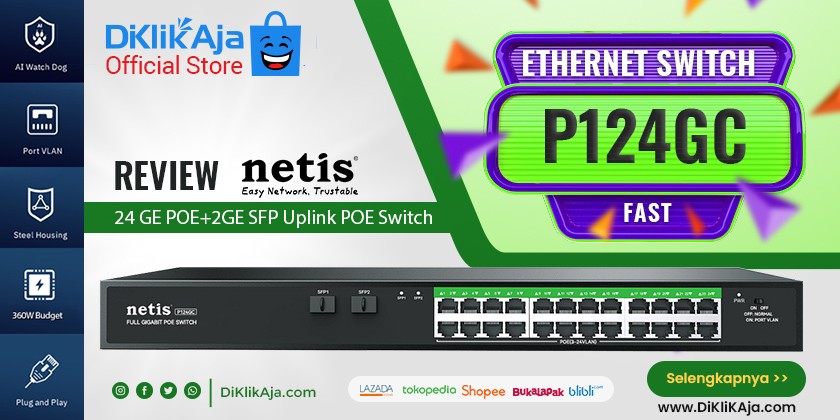 Review Switch Ethernet Cepat: NETIS P124GC 24GE POE+2GE SFP Uplink